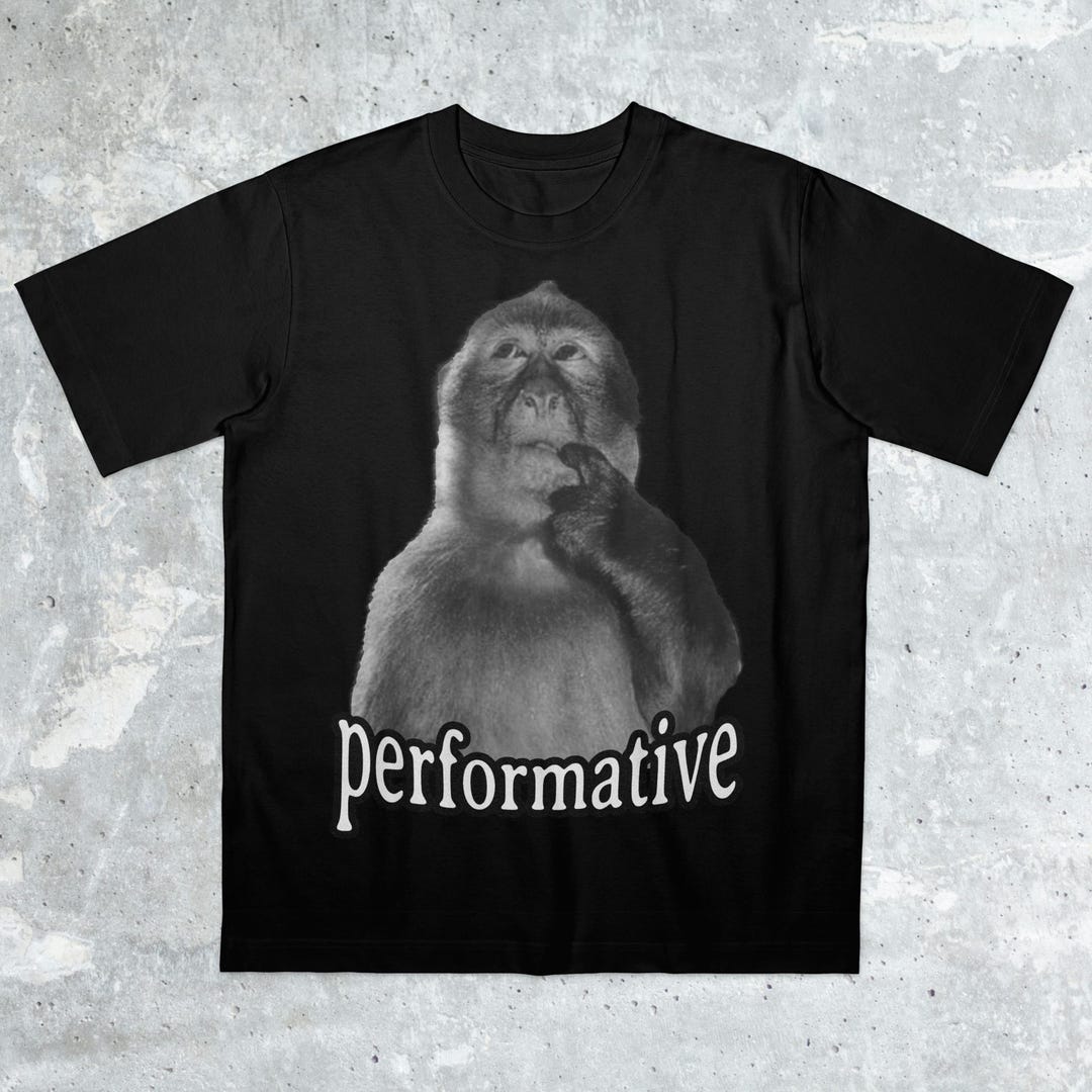 Performative Funny Meme T-shirt, Dank Memes Tee, Gen Z Viral Meme Shirt ...