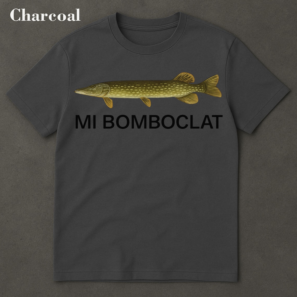 Mi Bomboclat Fish Meme Shirt - Stupid Meme Shirt, Funny Meme Shirt ...
