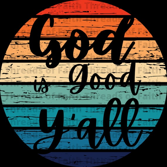 God is Good Y'all digital download SVG PNG retro | Etsy