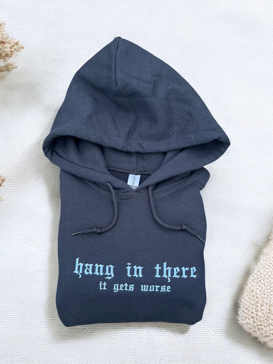 Hang in There It Gets Worse, Funny Hoodie, Sarcastic Hoodie, Emo Hoodie ...