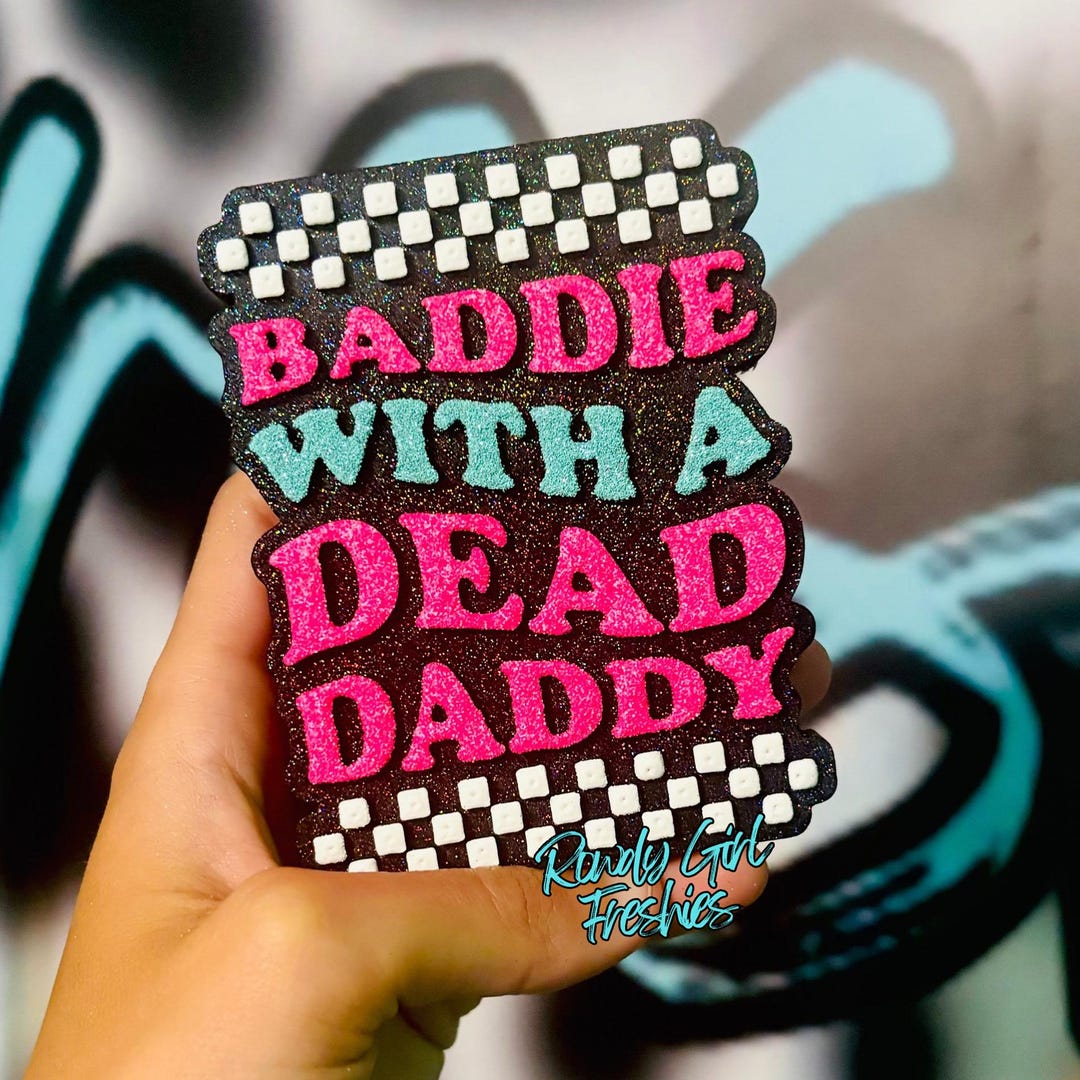 Baddie With a Dead Daddy Car Freshie - Etsy