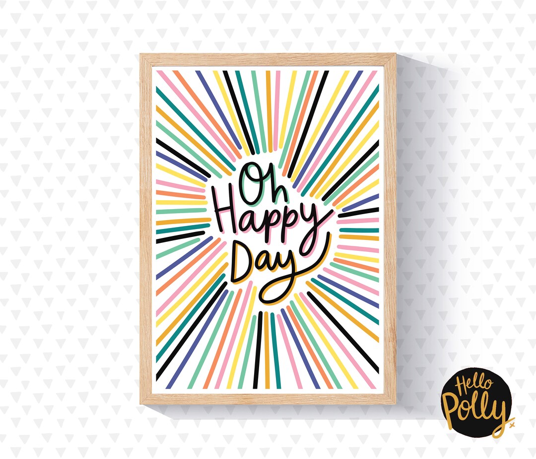 Oh Happy Day Print - Wall Art, Bright, Rainbow, Home Decor ...