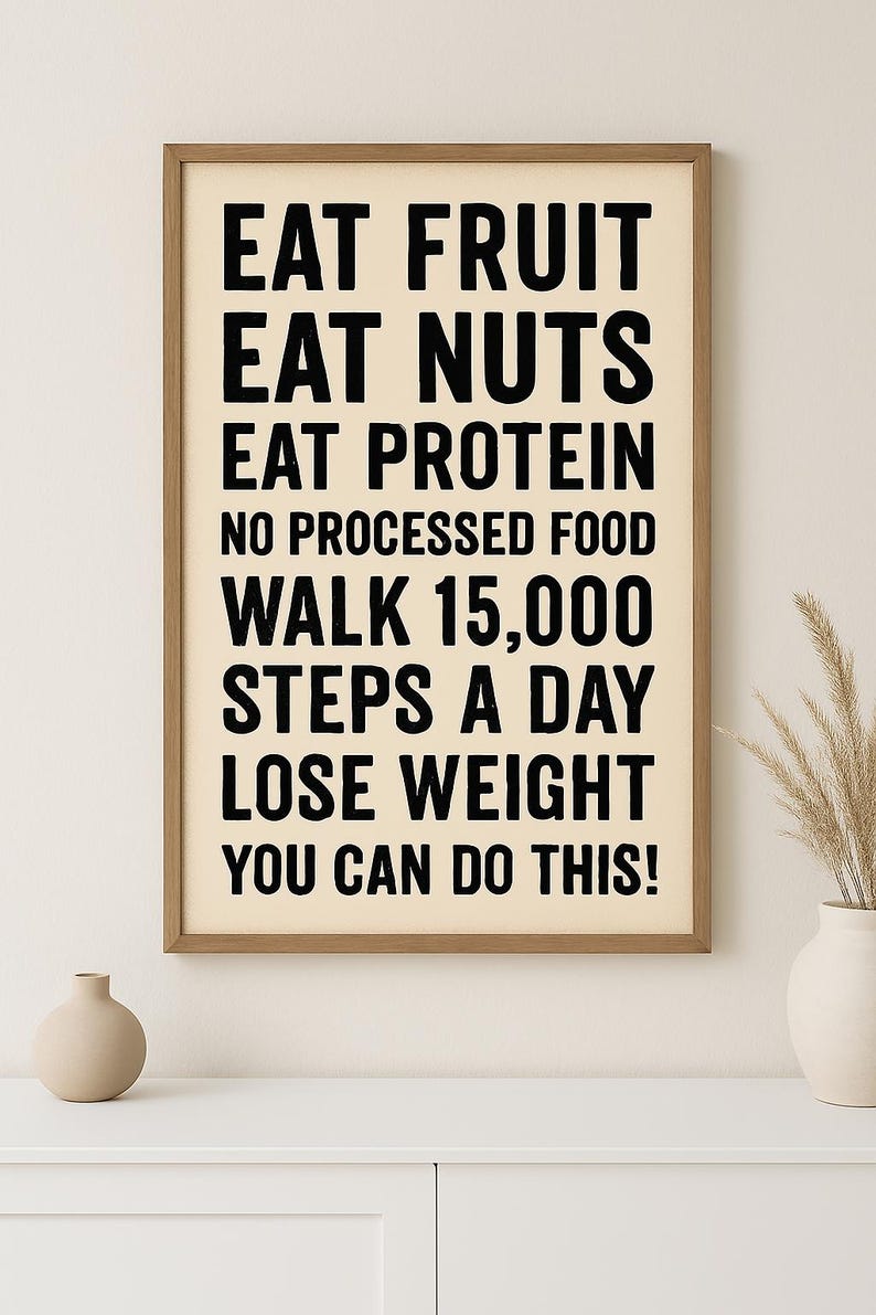 Printable Motivational Health Poster | Eat Fruit, Walk Daily, Lose ...