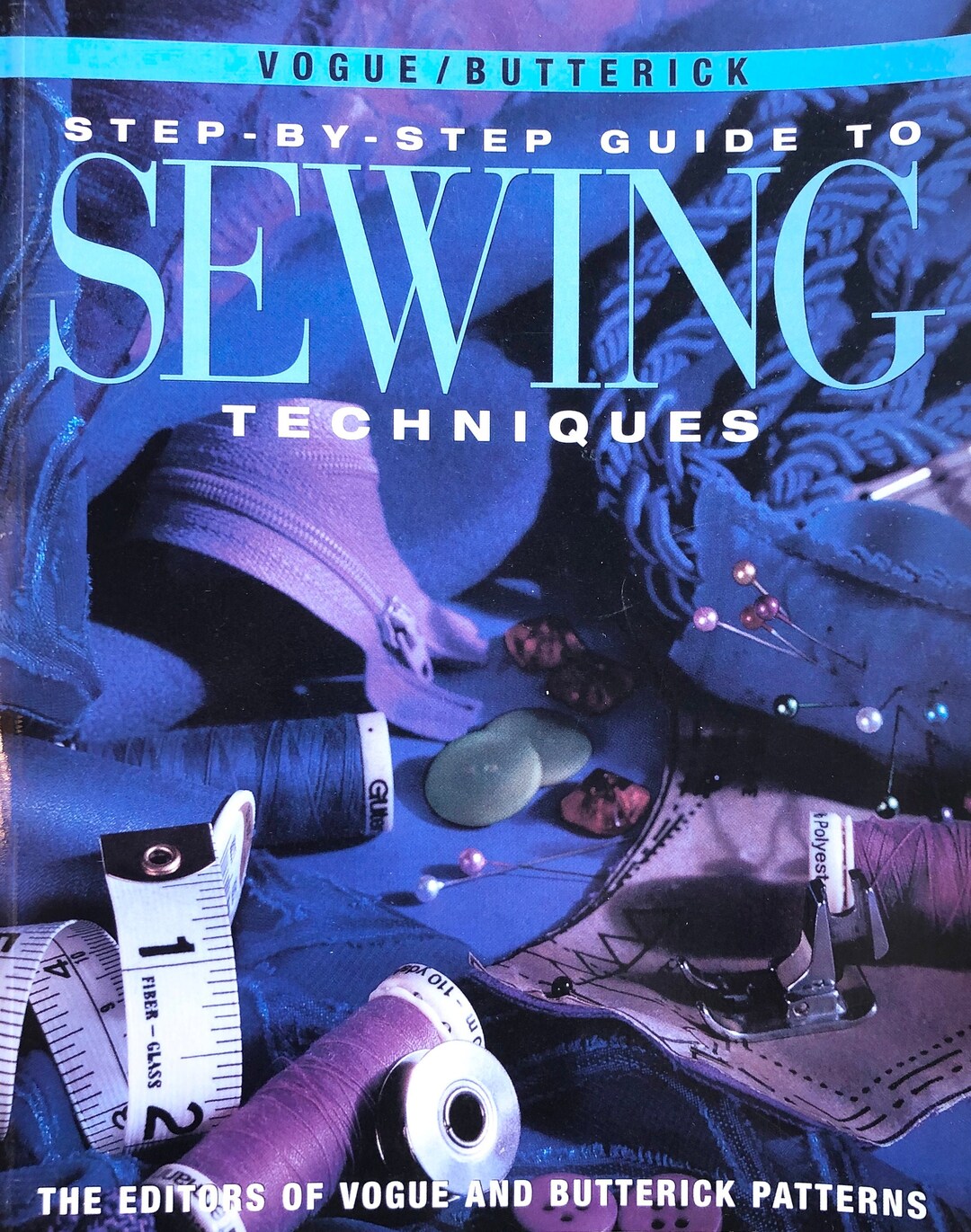 Step by Step Guide to Sewing Techniques by Vogue/ Butterick, Basic ...