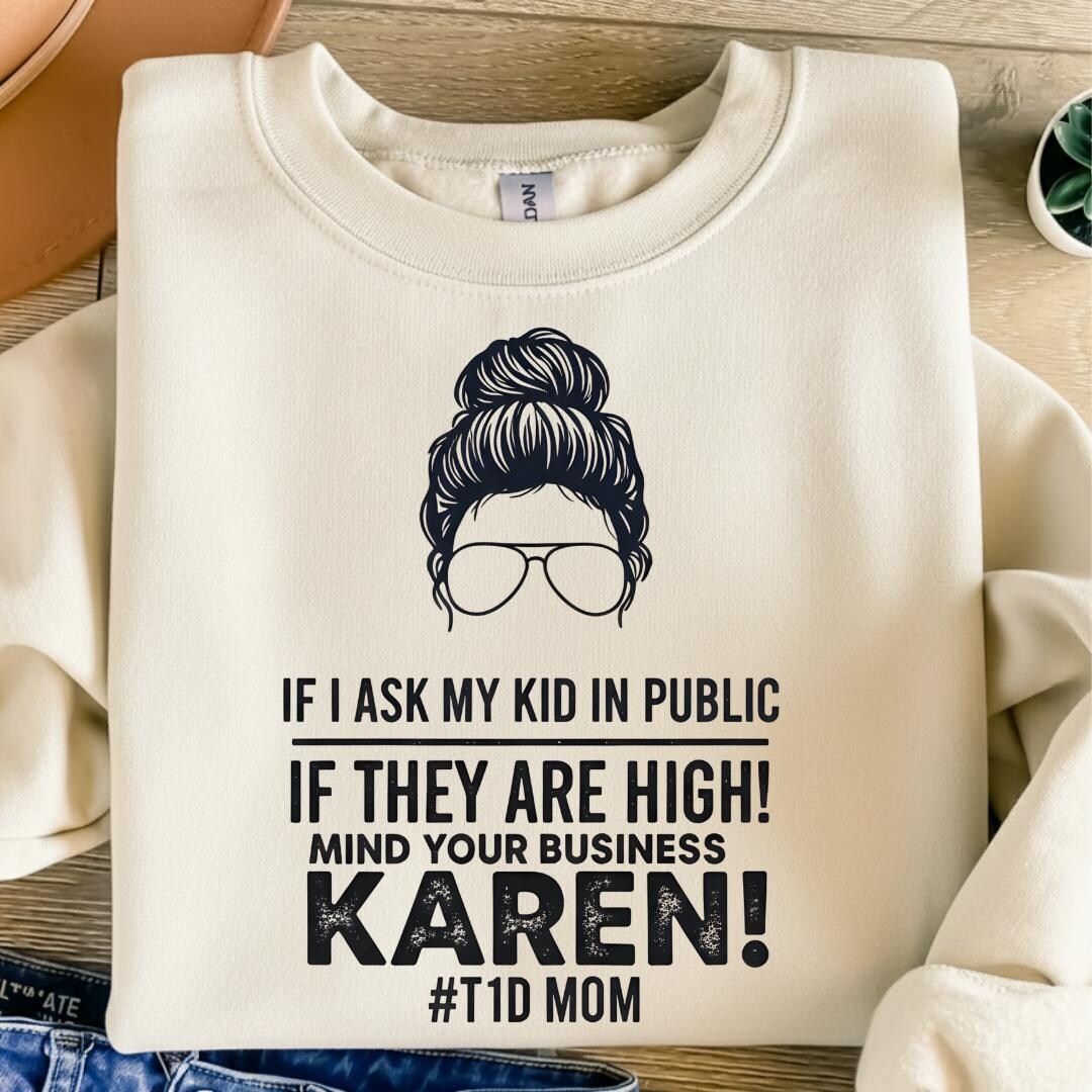 If I Ask My Kid If They’re High PNG , Funny T1D Mom Diabetes PNG , Type ...