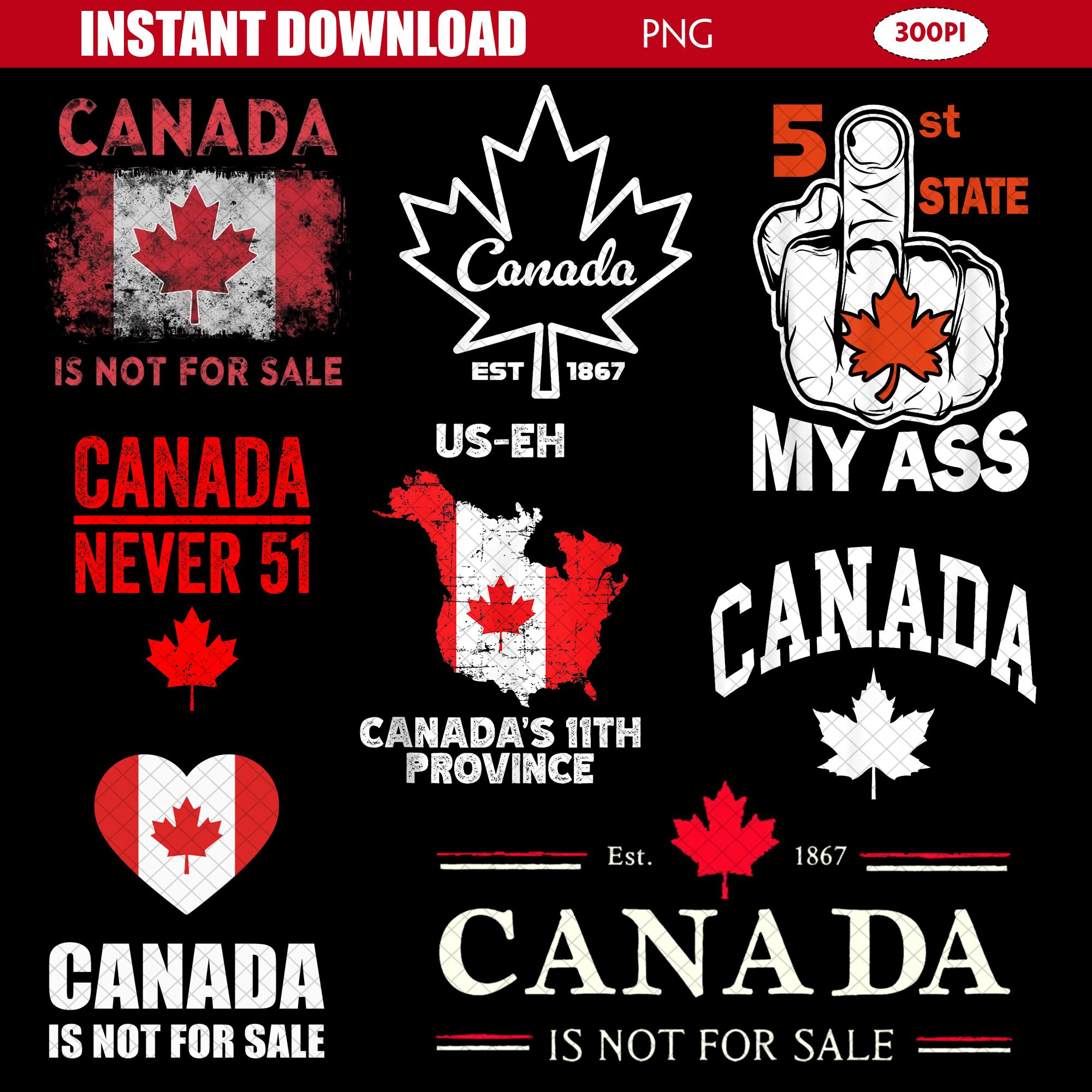 Canada is Not for Sale Png, Proud to Be Canadian Png, Gift for ...