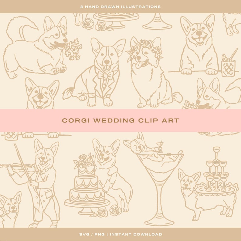 8 X Corgi Wedding Clip Art: Hand-drawn Party Dog Illustrations (SVG/PNG ...