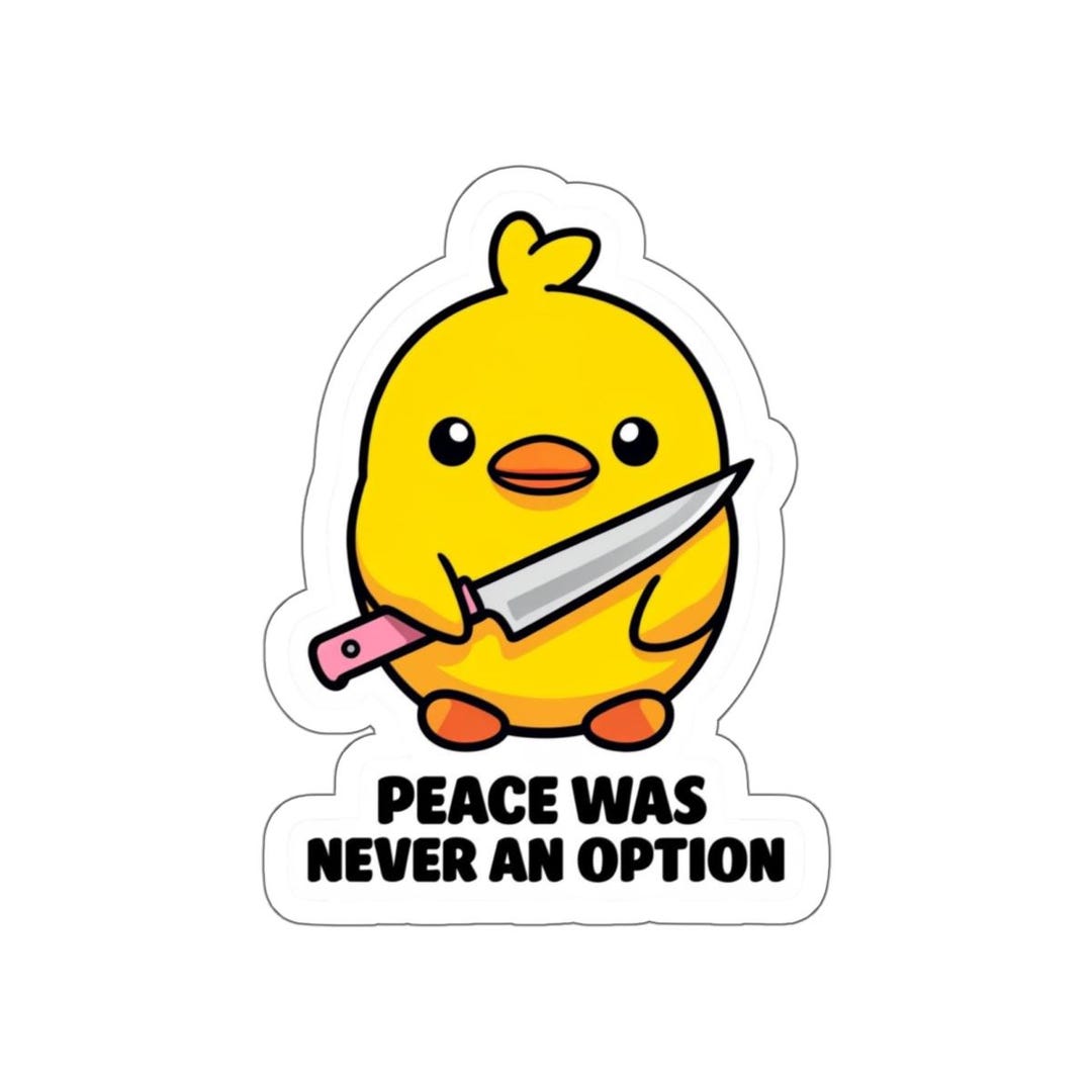 Funny Peace Was Never an Option Chick Kiss-cut Sticker, Vinyl Decal ...