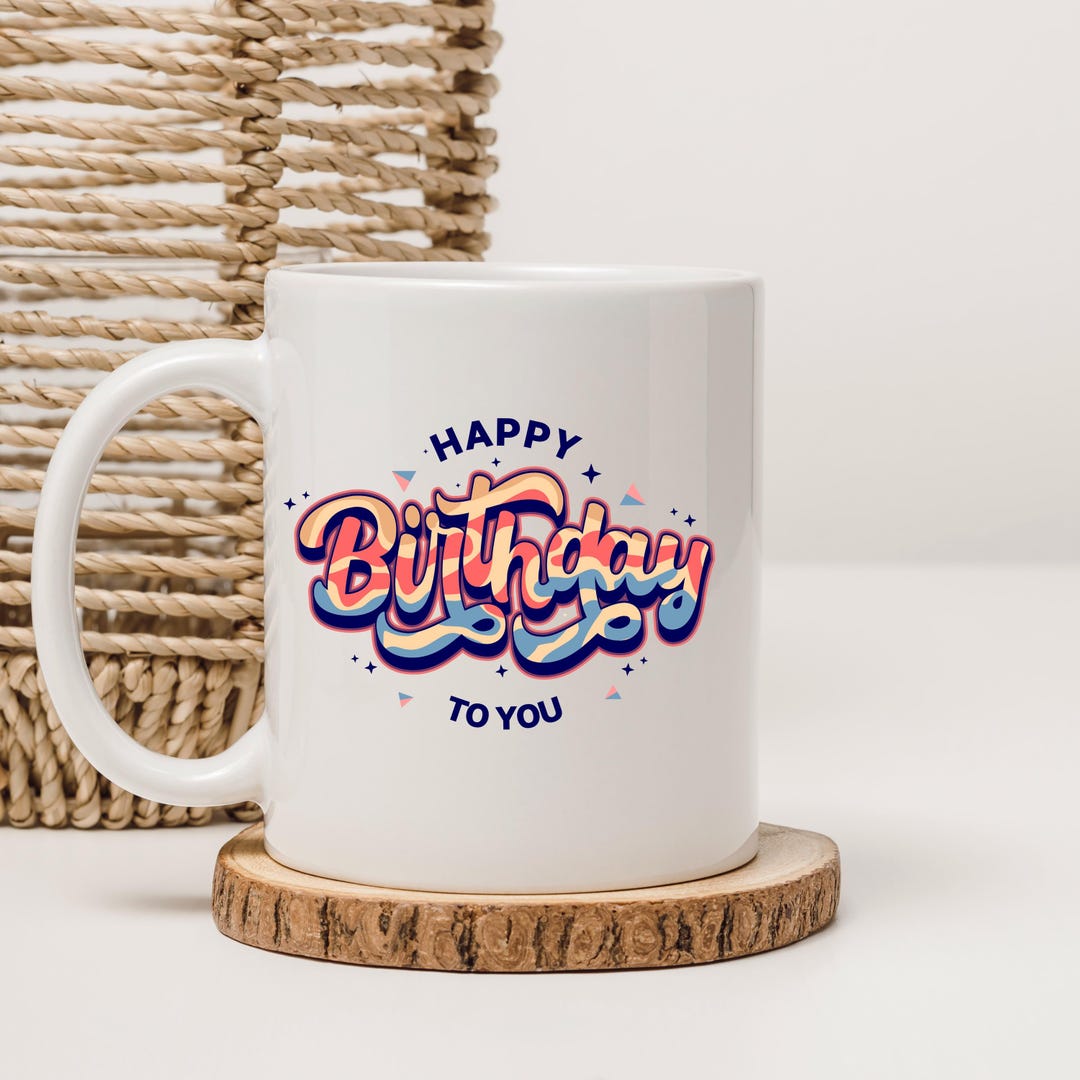 Happy Birthday Mug, Colorful Birthday Mug With Saying, Gift Idea for ...