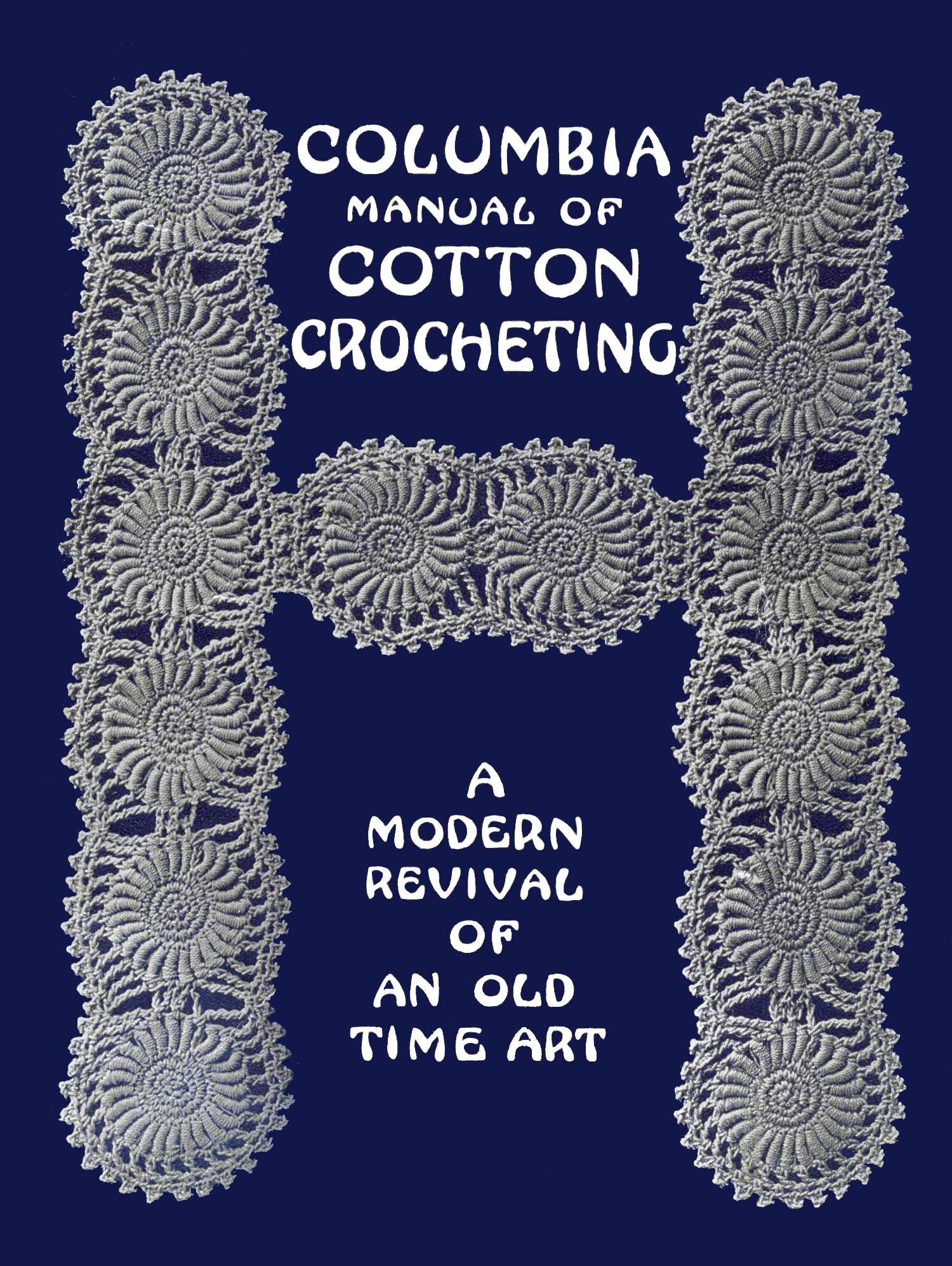 1913 Columbia Cotton Crochet Manual: Edwardian Edgings & Laces (PDF ...
