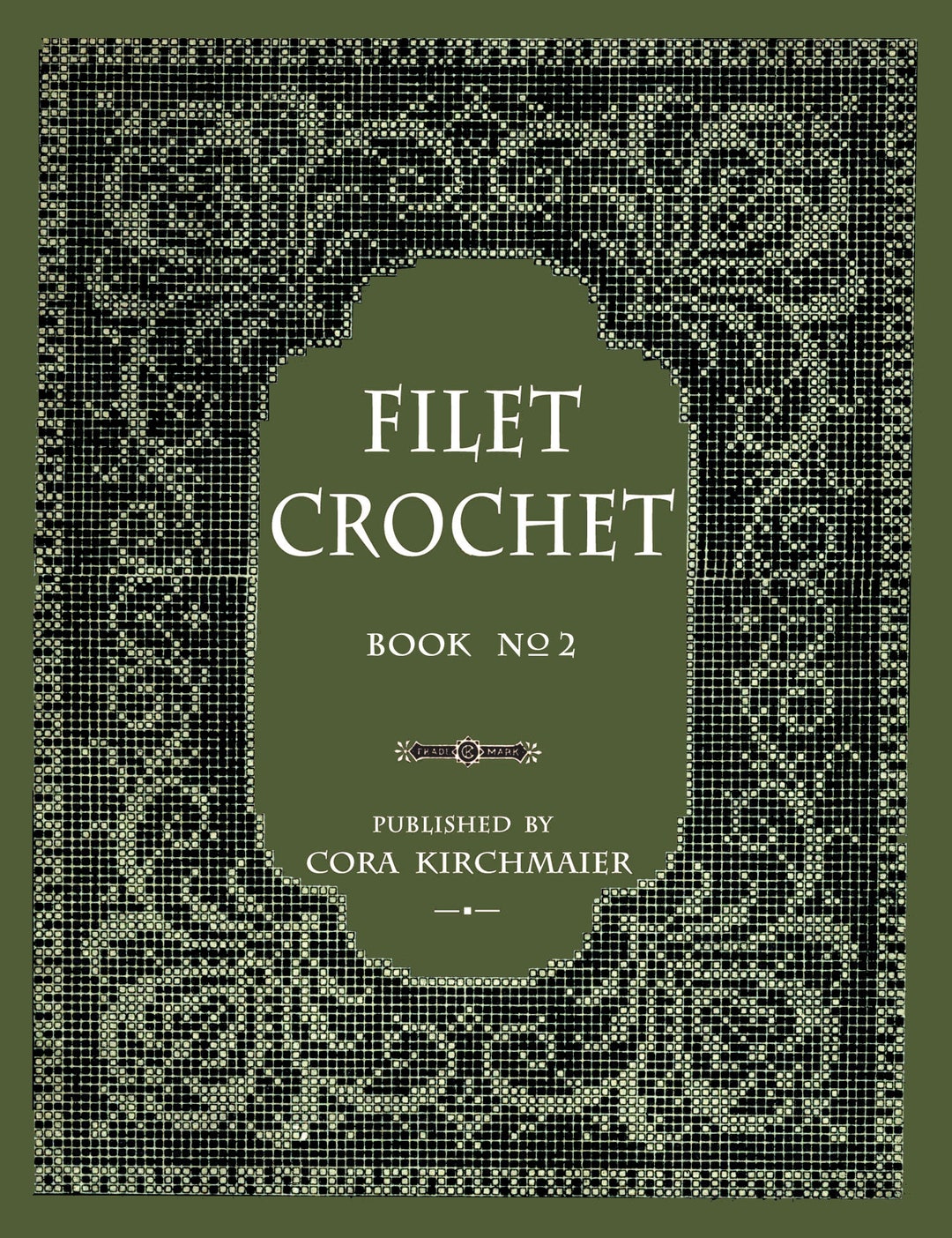 Cora Kirchmaier #2 C.1913 Charted Vintage Filet Crochet Patterns (PDF ...