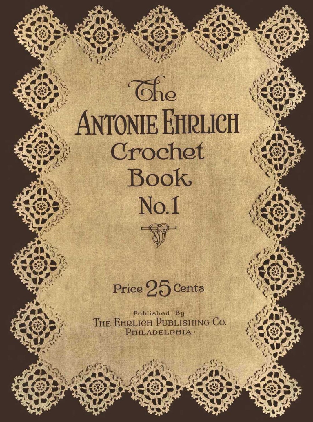 Antonie Ehrlich #1 C.1914 - Crochet Pattern Book of Bedspreads & More ...