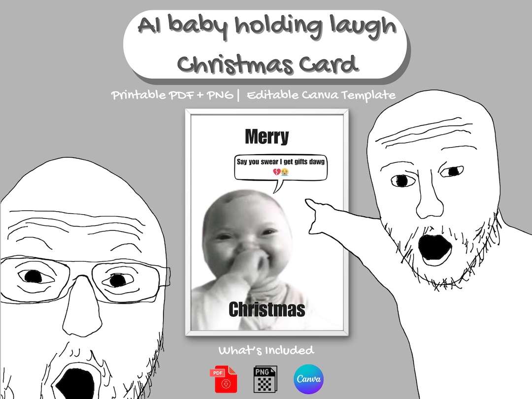 Ai Baby Holding Laugh Meme Christmas Card Digital Download Png Pdf
