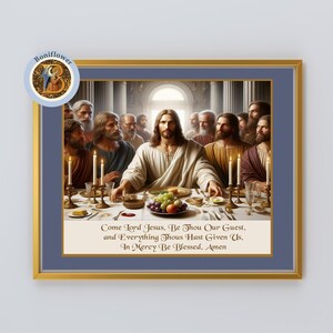 Come Lord Jesus Grace Catholic Prayer Jesus Last Supper Image Medieval ...