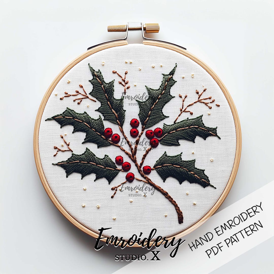 Holly Embroidery Pattern PDF | DIY Hand Embroidery for Christmas Crafts ...