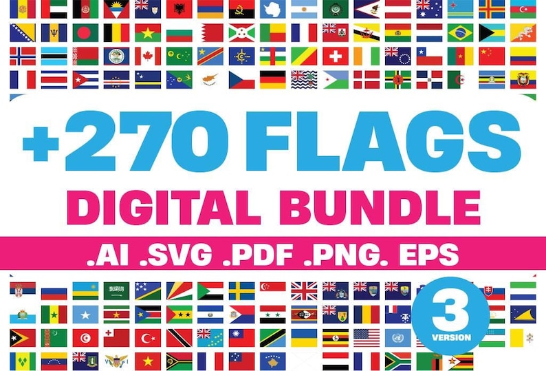270 Country Flags Digital Bundle Files | Ai, Svg, Eps, Png, Pdf | 3 ...