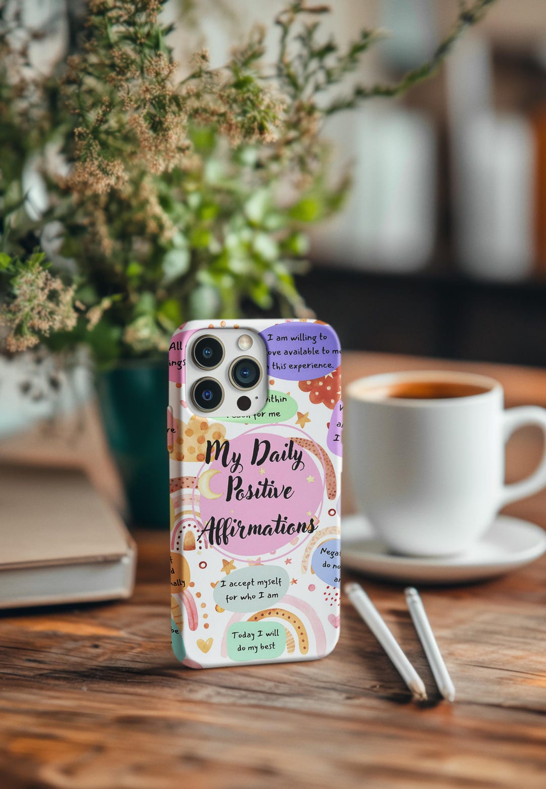 My Daily Positive Affirmations Phone Case Inspirational Quote ...