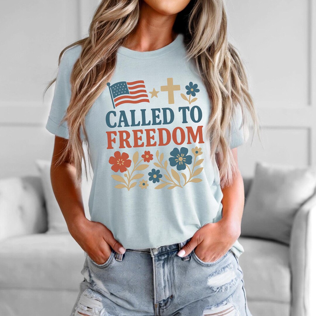 Called to Freedom Christian July 4th Shirt Independence Day 1776 Bible ...