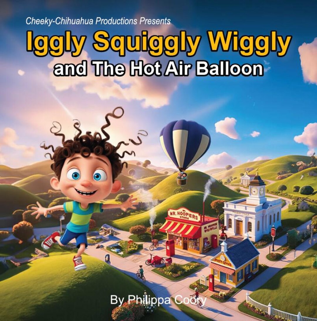The Hot Air Balloon - Book 5 in the Iggly Squiggly Wiggly Children's ...