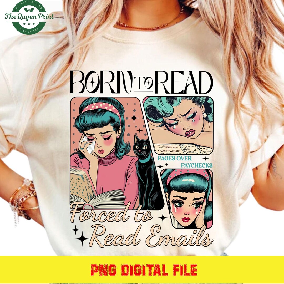 Born to Read Books Forced to Read Emails PNG, Book Lovers Gifts ...