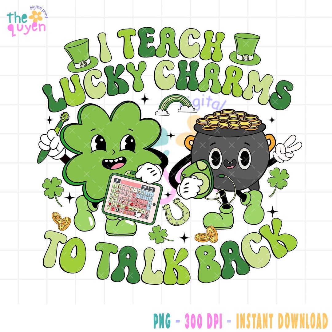 I Teach Lucky Charms to Talk Back Png, St Patricks Png for SLP, Lucky ...