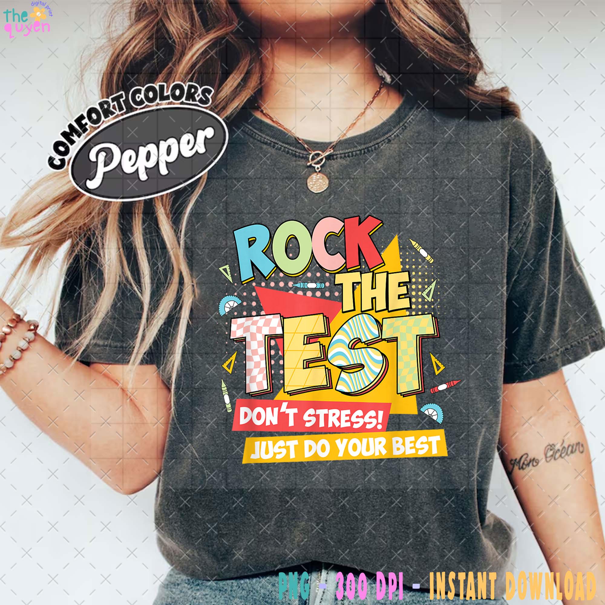 Rock the Test Png, Testing Day Png, Don't Stress Just Do Your Best ...