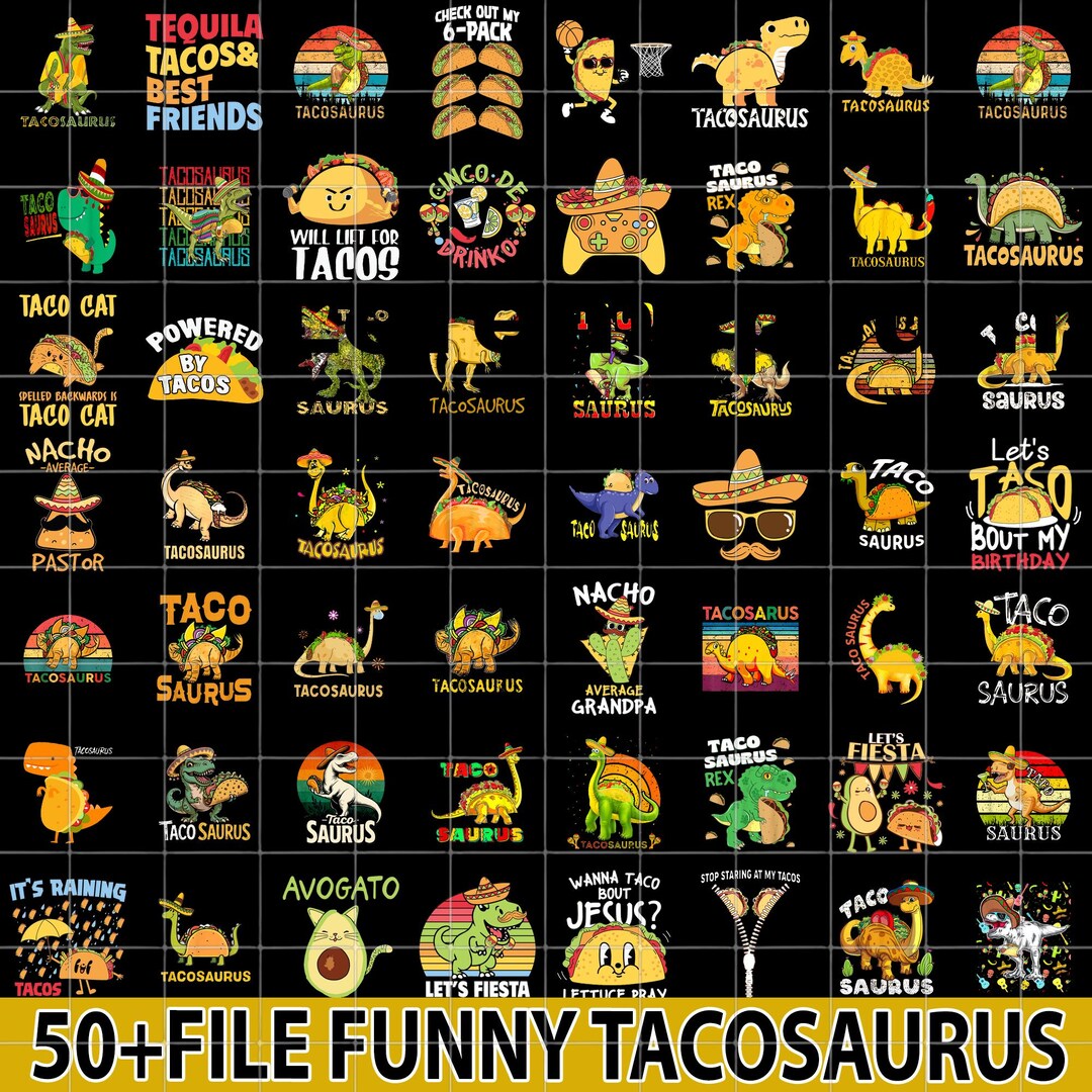 50+ Funny Tacosaurus PNG Bundle, Taco Dinosaur Sublimation Designs ...