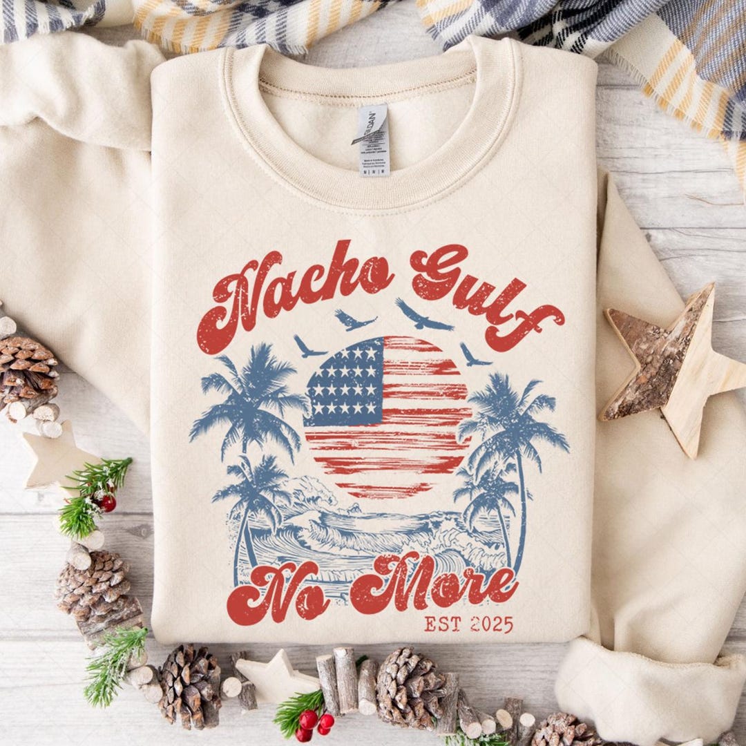 Nacho Gulf No More Gulf of America Support Trump PNG, Gulf of America ...