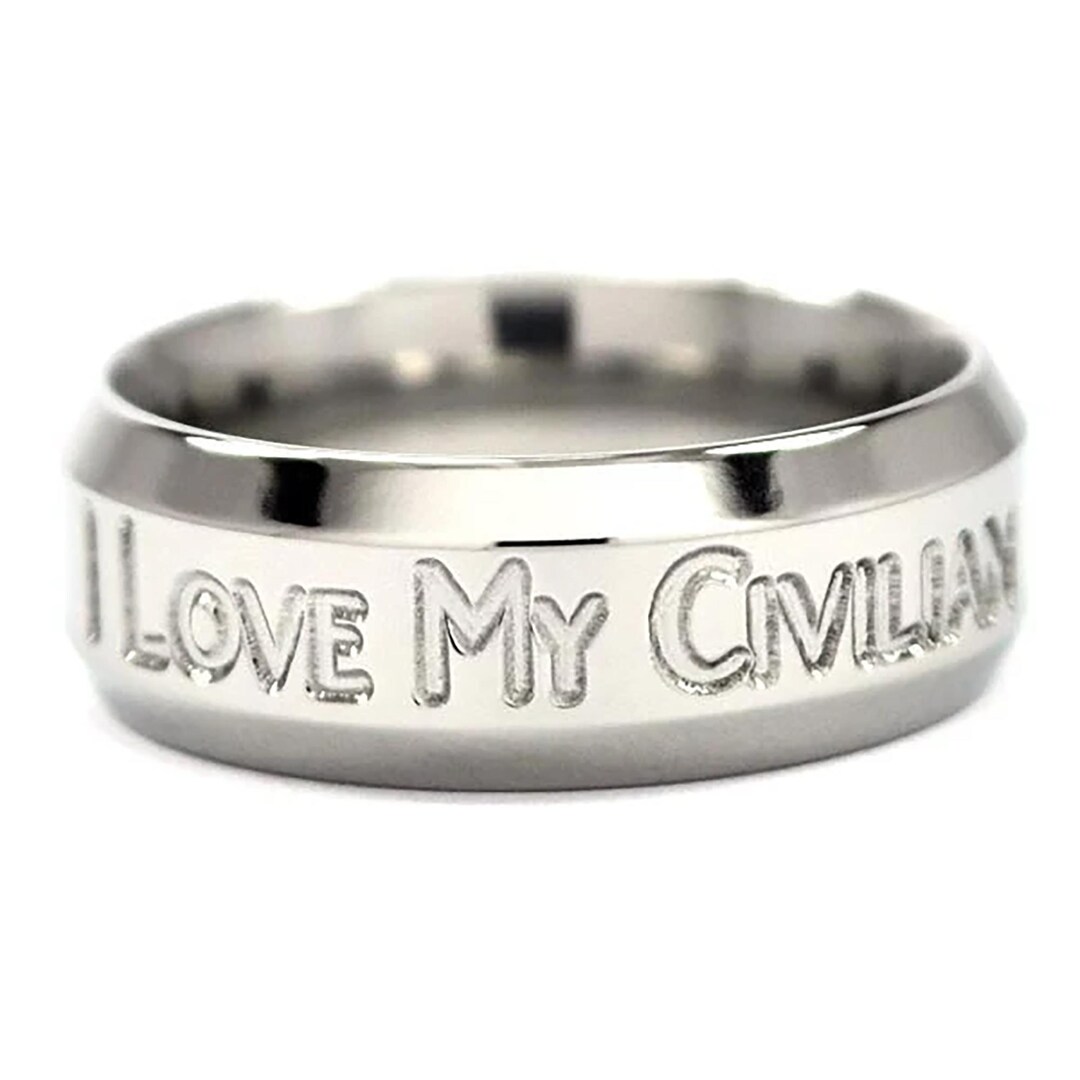 Custom Titanium Ring, “I Love My Civilian” Engraved Band, 8mm Comfort ...