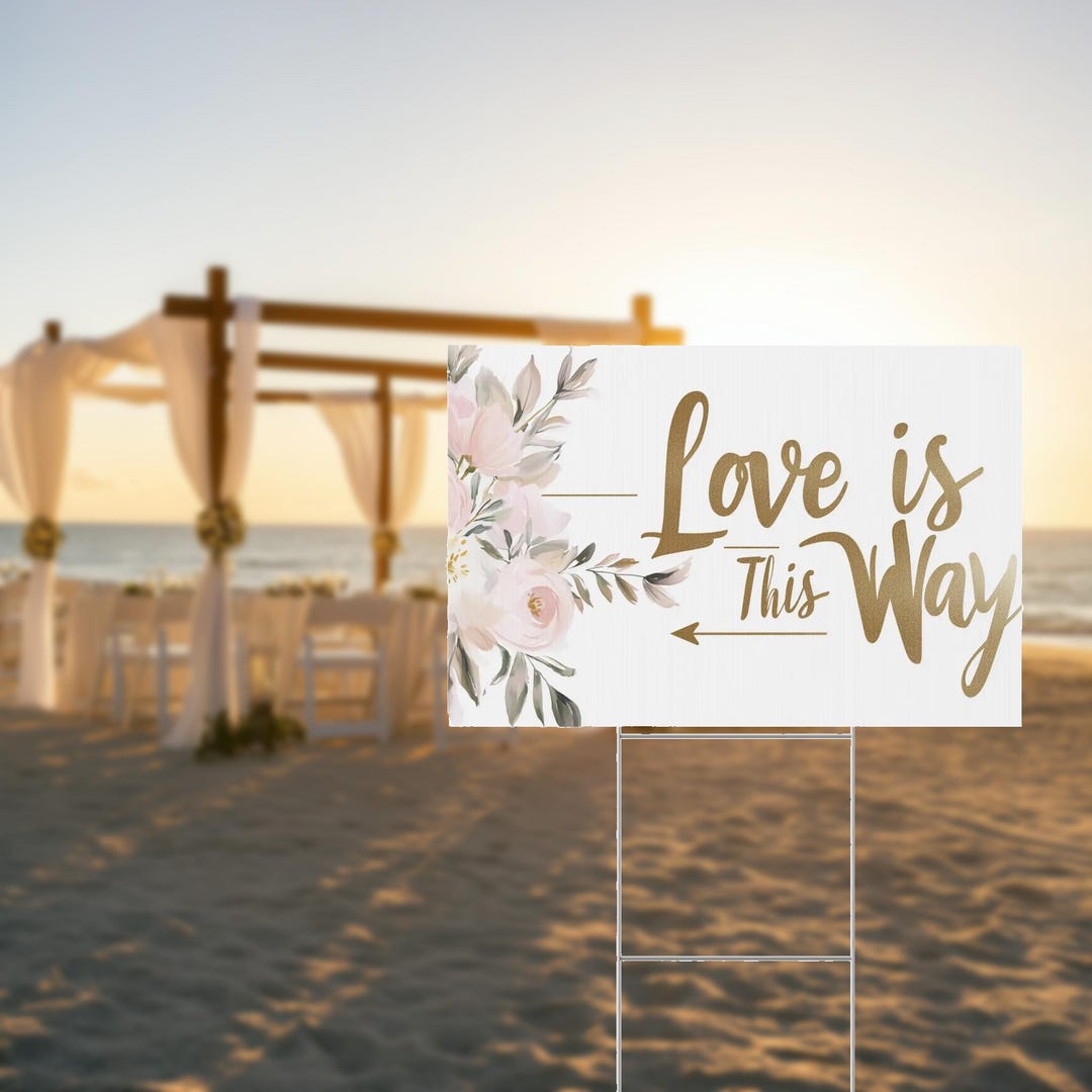 Love is This Way Wedding Sign - Gold Script With Arrow and Floral ...