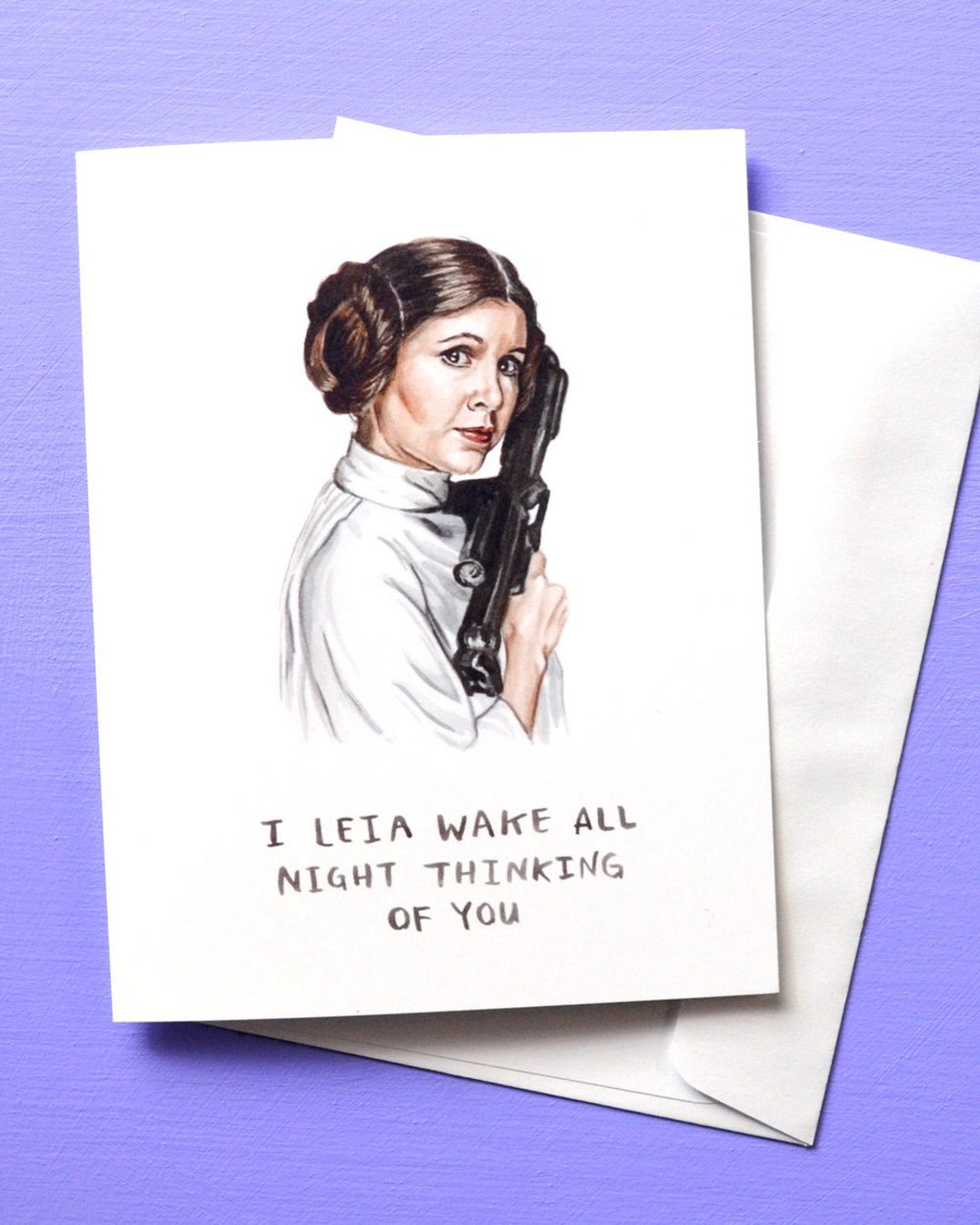 Funny Princess Leia Card - Star Wars I Leia Wake at Night - Carrie ...