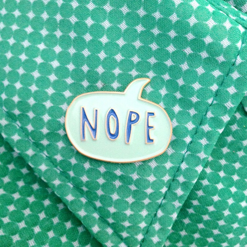 Nope Lapel Pin Speech Bubble Saying NOPE Enamel Pin - Etsy