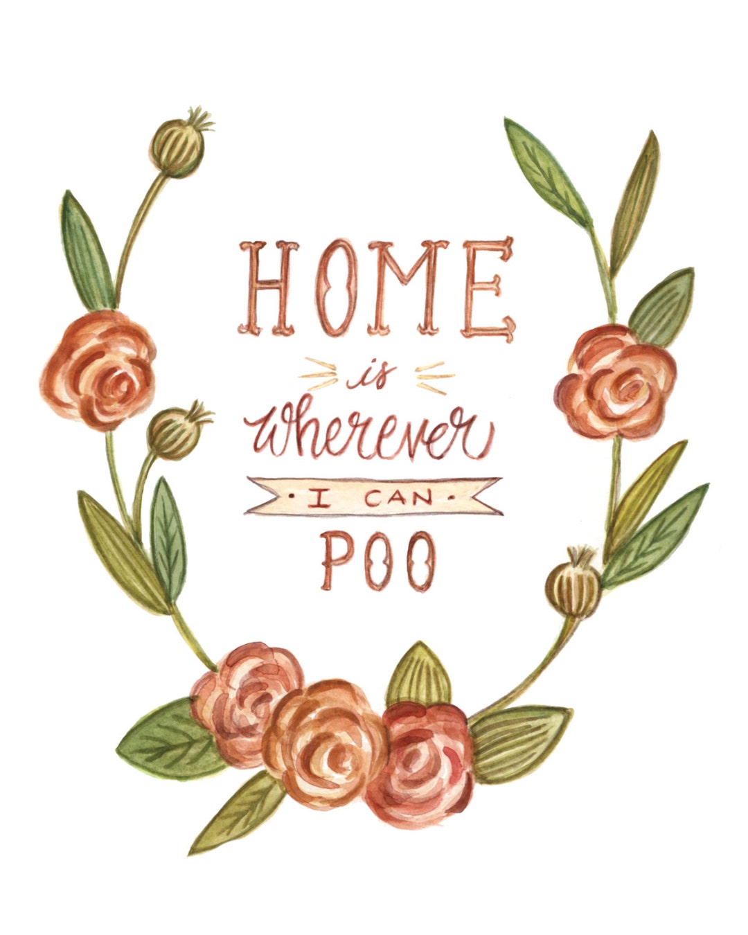 Home is Wherever I Can Poo - Illustration Print - Funny Cute Watercolor ...