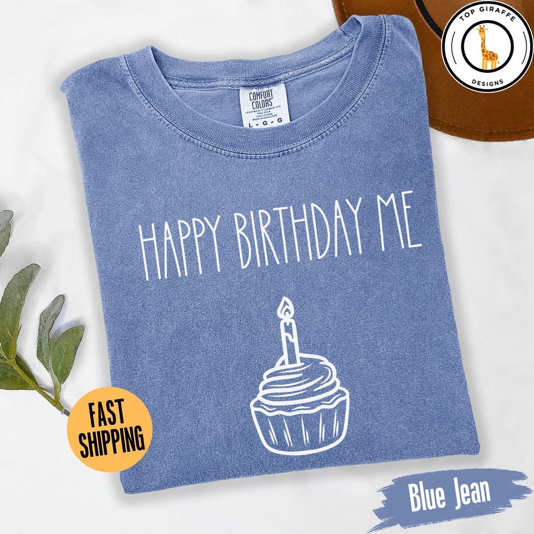 Birthday Girl T Shirt, Happy Birthday Me, Women Birthday Tee, Gift for ...