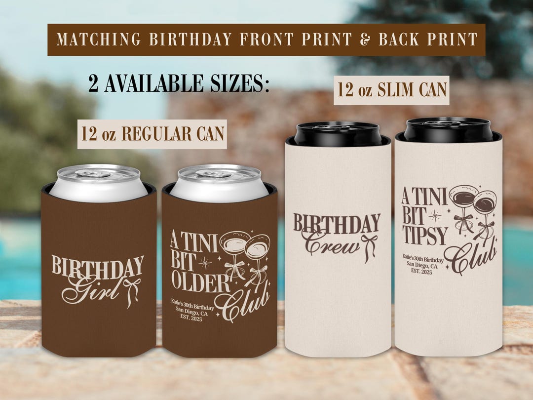 A Tini Bit Older Tini Bit Tipsy Social Club Birthday Can Cooler, 30th ...