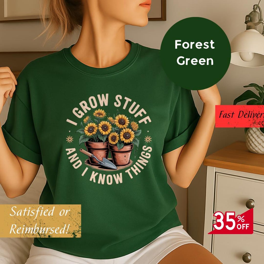 Funny Gardener T-shirt: I Grow Stuff and I Know Things - Etsy