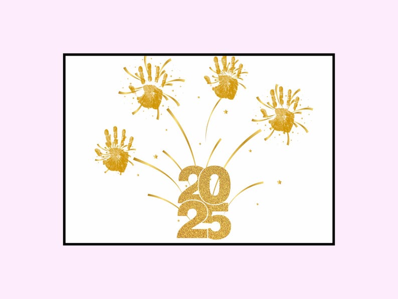 New Years 2025 Hand Print Craft Keepsake for Kids New Years Handprint ...