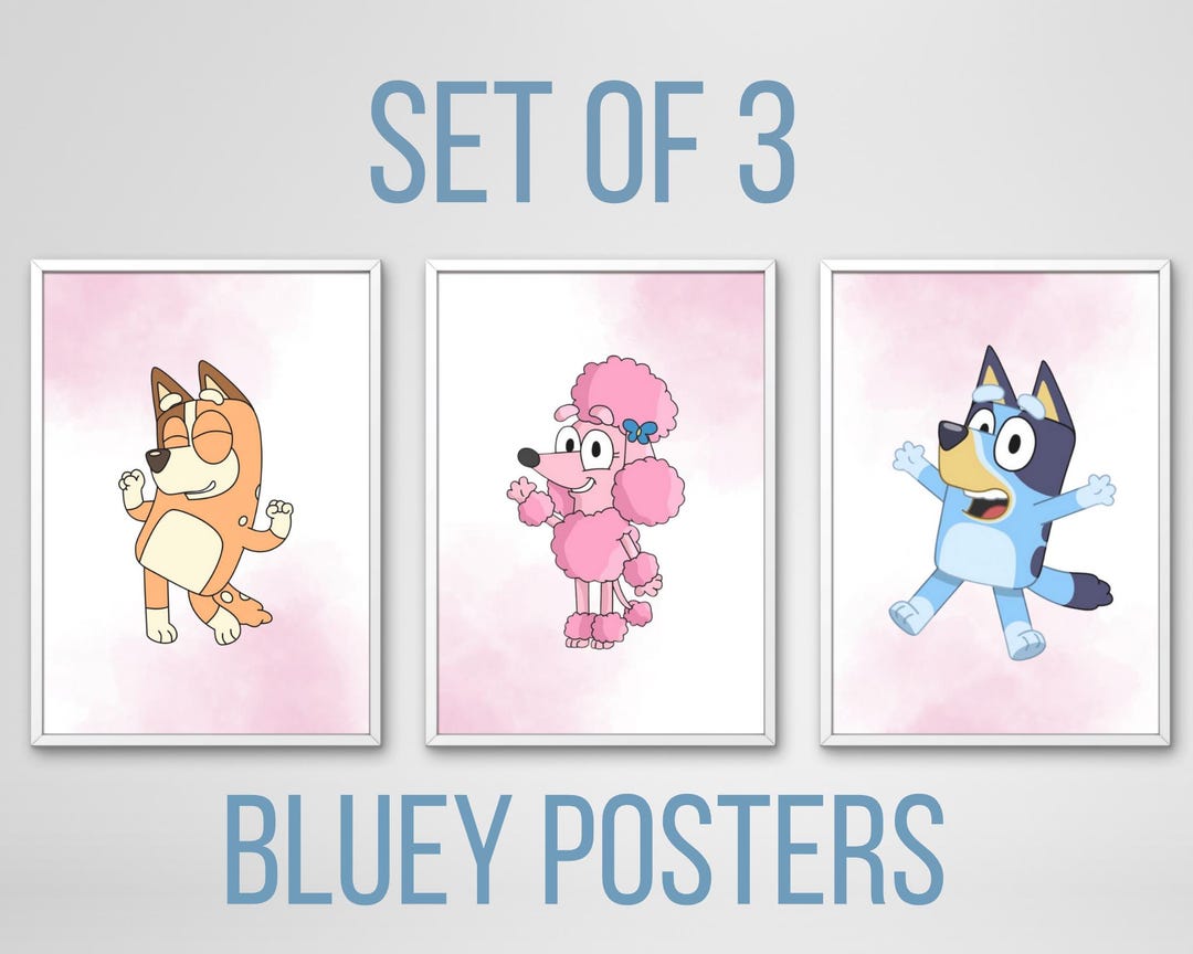 Bluey Digital Printable Wall Art Posters Set of 3 Bluey Wall Art ...