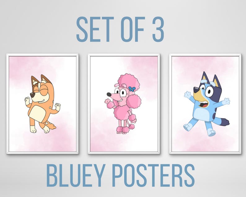 Bluey Digital Printable Wall Art Posters Set of 3 Bluey Wall Art ...