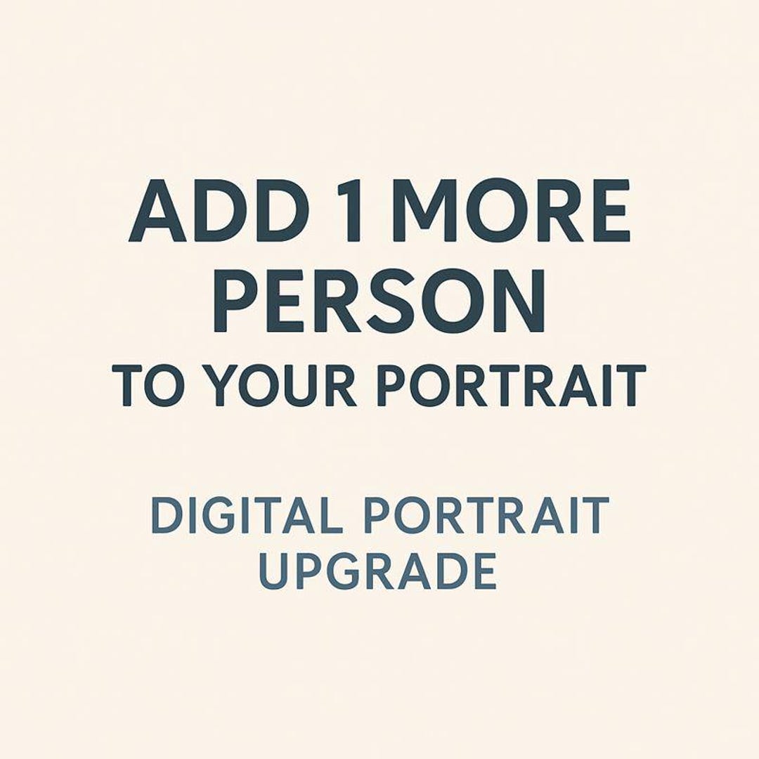 Add 1 Person Portrait Upgrade - Etsy