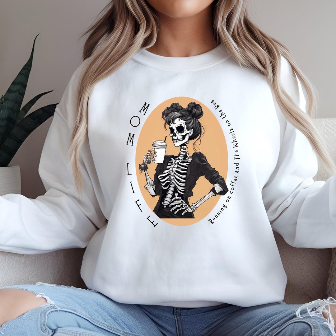 Mom Life Skeleton Coffee Drinker PNG | Funny Coffee Mom Design ...