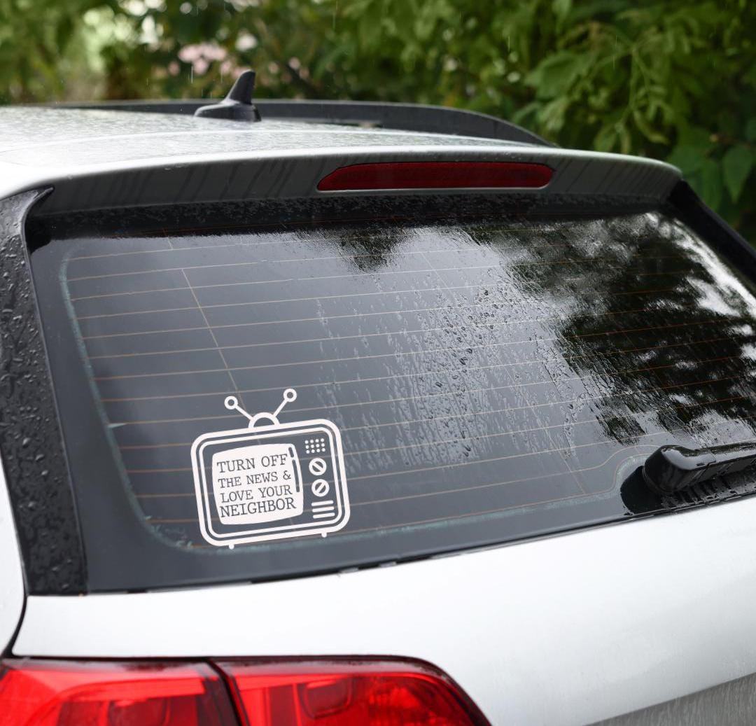 Turn off the News & Love Your Neighbor, Conspiracy Themed Decal, Truth ...