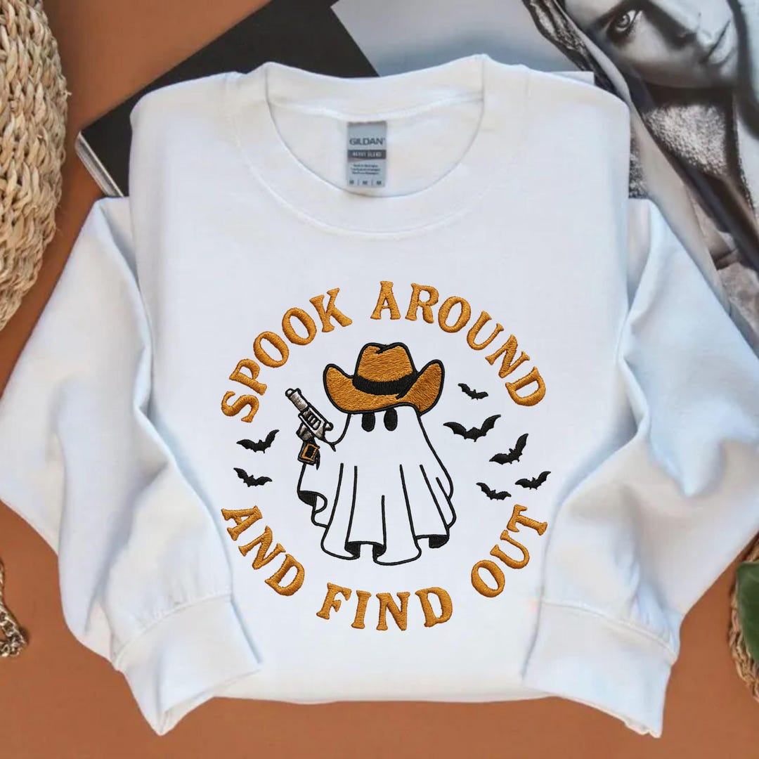 Spook Around and Find Out Embroidery File Cowboy Ghost With Gun Funny ...