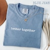 Better Together Shirt: Matching Couple or Friendship Tee - Etsy