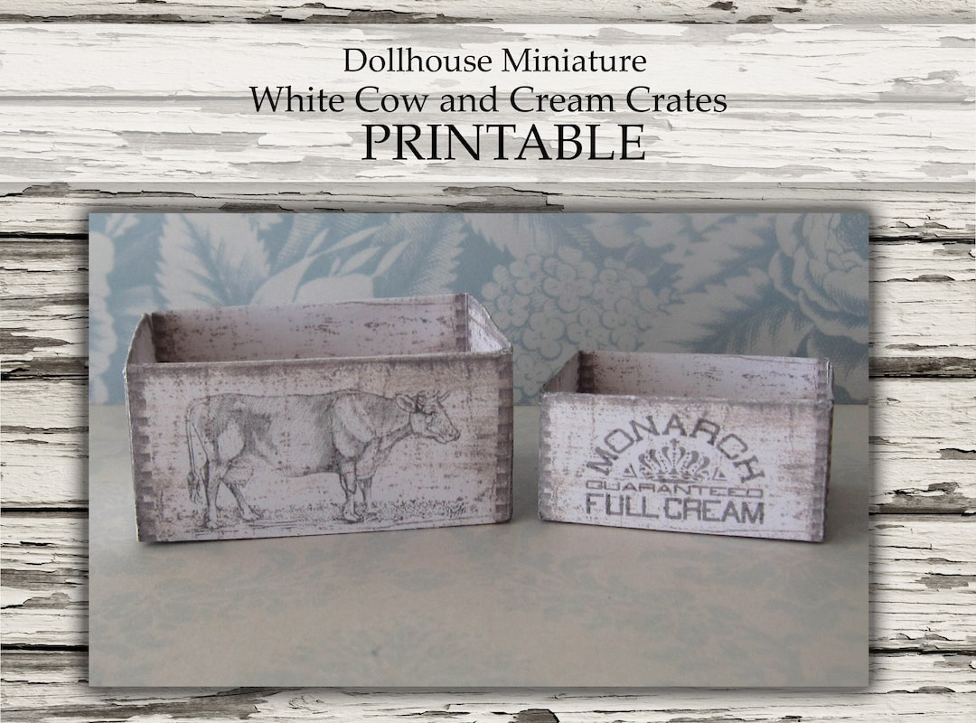 Dollhouse Miniature Crates PRINTABLE White Cow Cream Design Cottage ...