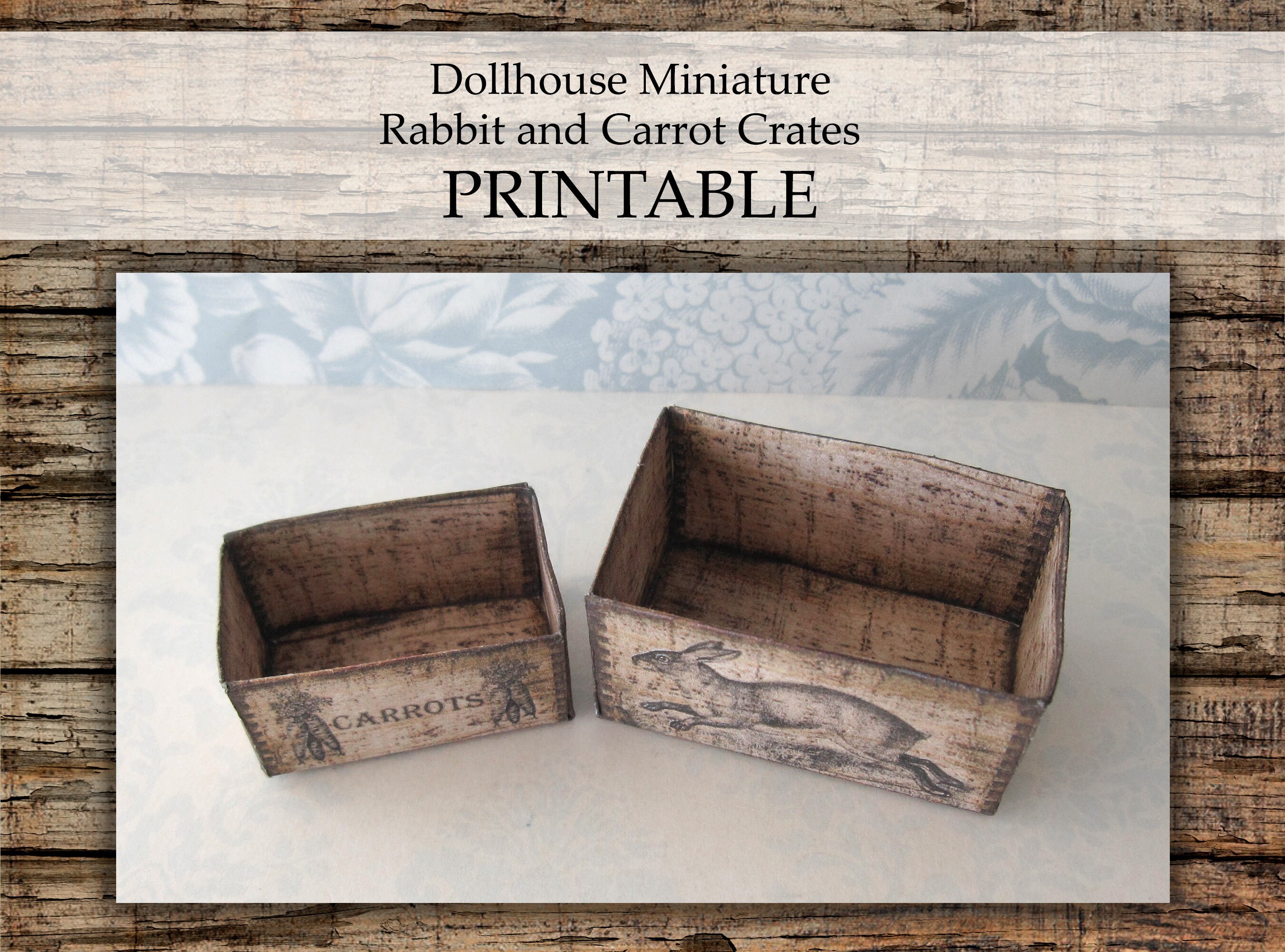 Dollhouse Miniature PRINTABLE Crates Rabbit Carrot Design Farmhouse ...