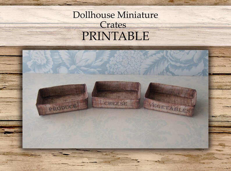 Dollhouse Miniature Crates PRINTABLE General Store Market Farmhouse ...