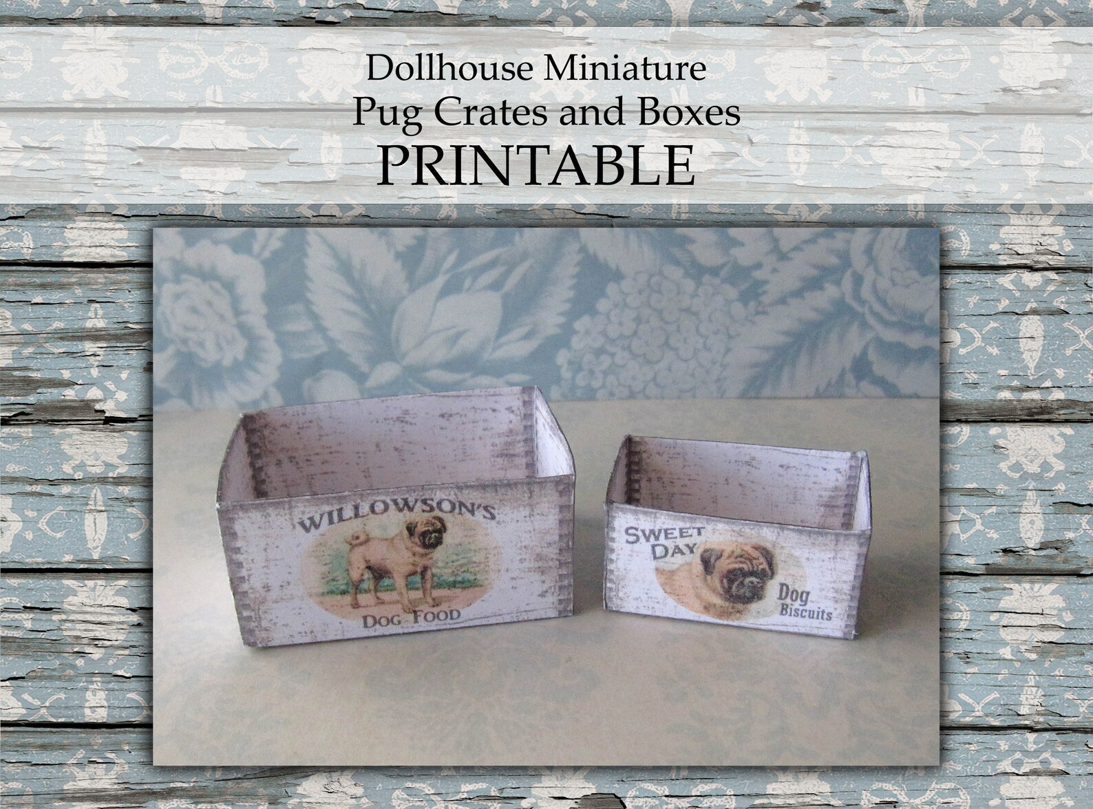 Dollhouse Miniature Crates PRINTABLE Cottage Farmhouse Pug Decor 1:12 ...