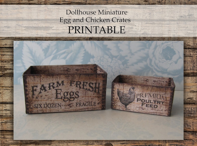 Dollhouse Miniature Crates PRINTABLE Eggs Chicken Design Rustic ...