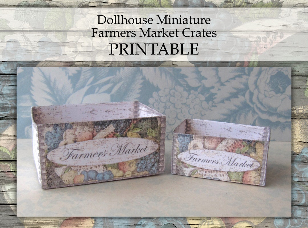Dollhouse Miniature Crate PRINTABLE Farmers Market Cottage Farmhouse ...